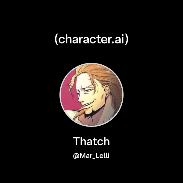 Chat with Thatch | character.ai | AI Chat, Reimagined–Your Words. Your ...