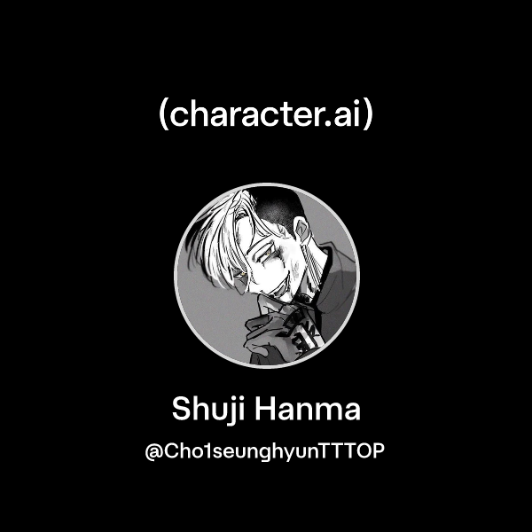 Chat with Shuji Hanma | character.ai | Personalized AI for every moment of your day
