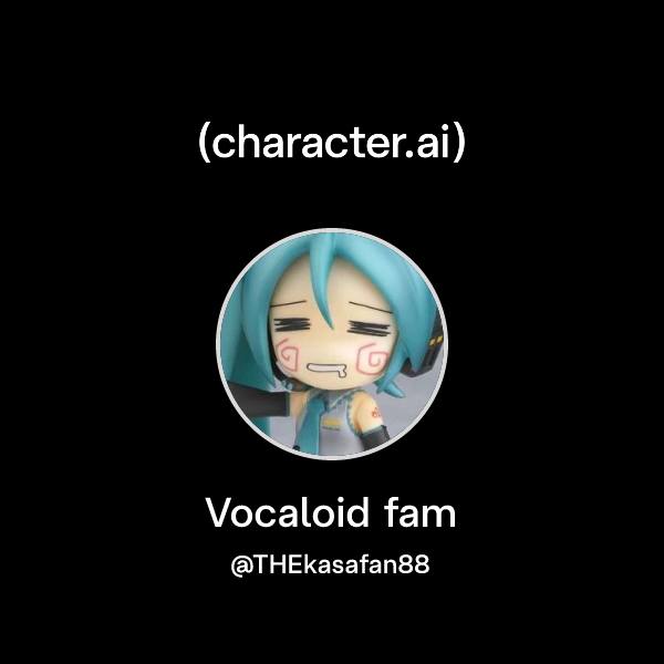 Chat with Vocaloid fam | character.ai | AI Chat, Reimagined–Your Words ...
