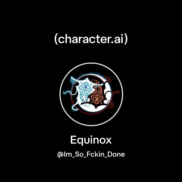 Chat with Equinox | character.ai | AI Chat, Reimagined–Your Words. Your World.