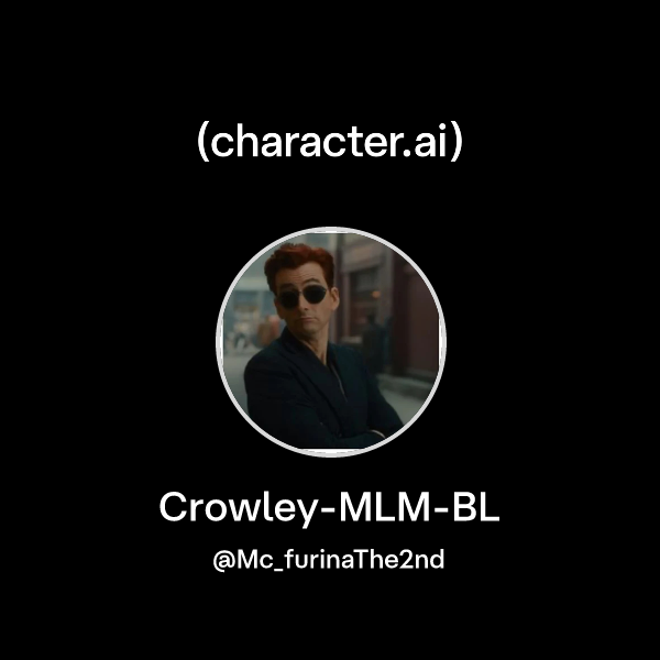 Chat with Crowley-MLM-BL | character.ai | Personalized AI for every ...
