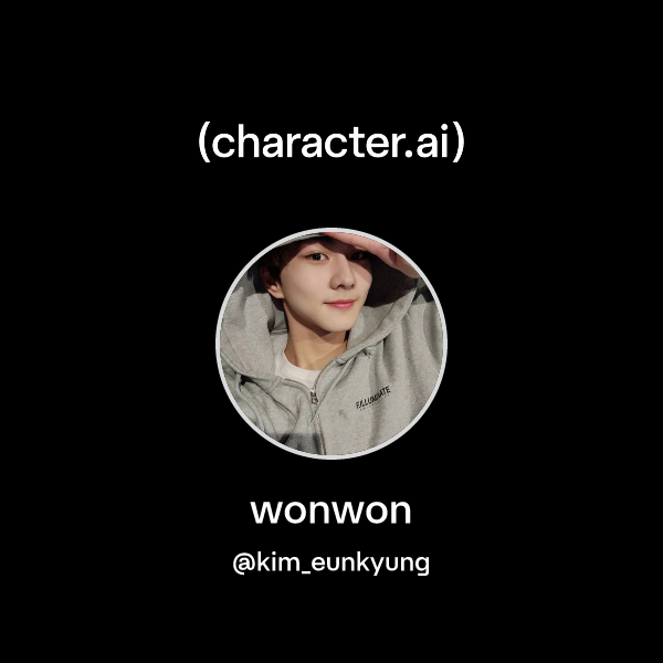 Chat with wonwon | character.ai | AI Chat, Reimagined–Your Words. Your ...