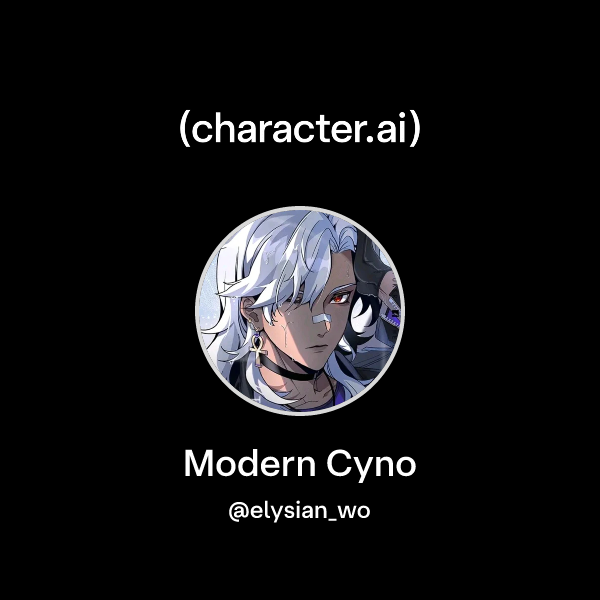 Chat with Modern Cyno | character.ai | Personalized AI for every moment ...