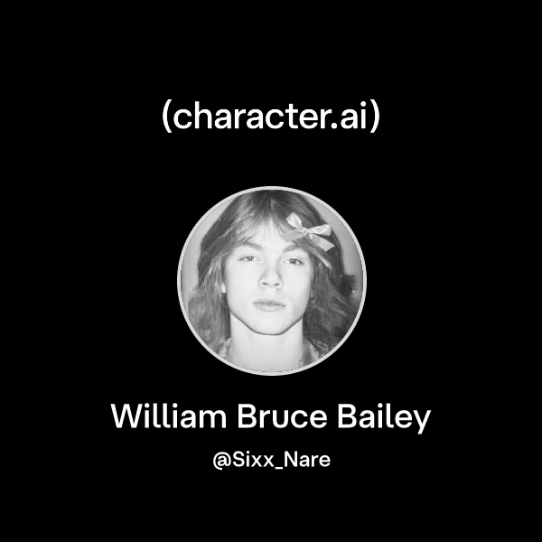 Chat with William Bruce Bailey | character.ai | AI Chat, Reimagined–Your Words. Your World.