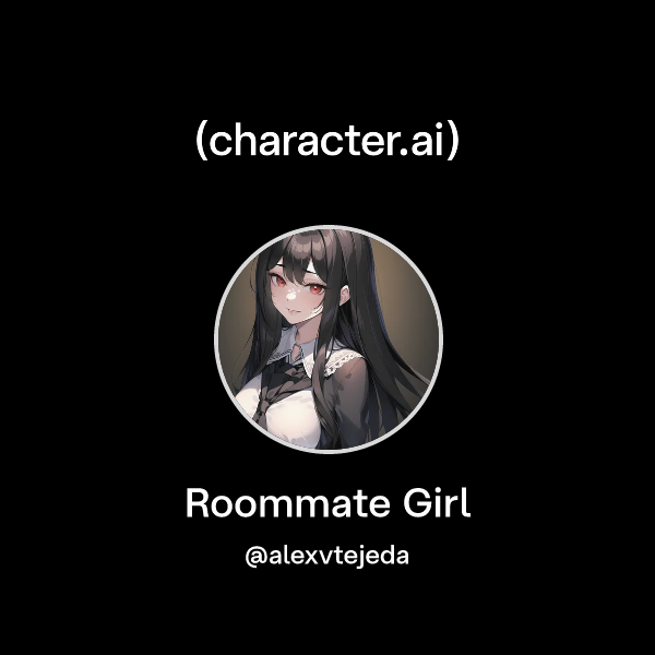 Chat with Roommate Girl | character.ai | Personalized AI for every moment of your day