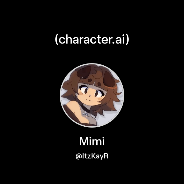 Chat with Mimi | character.ai | AI Chat, Reimagined–Your Words. Your World.