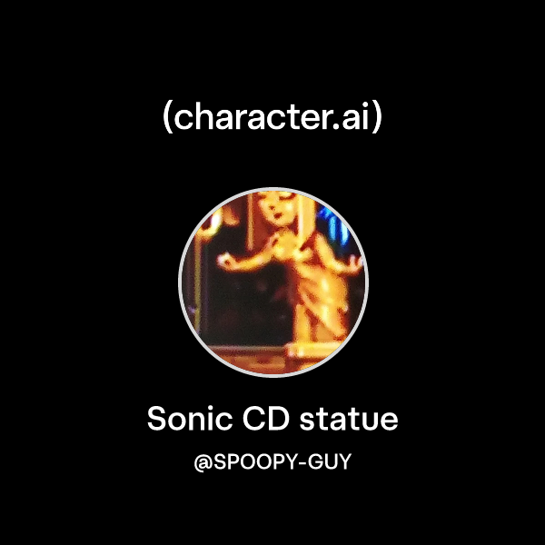 Chat with Sonic CD statue | character.ai | Personalized AI for every ...
