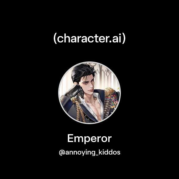 Chat with Emperor | character.ai | Personalized AI for every moment of ...