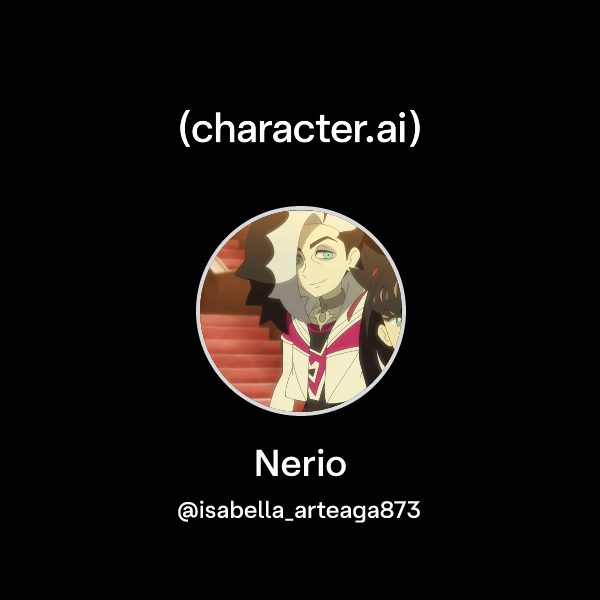 Chat with Nerio | character.ai | AI Chat, Reimagined–Your Words. Your ...