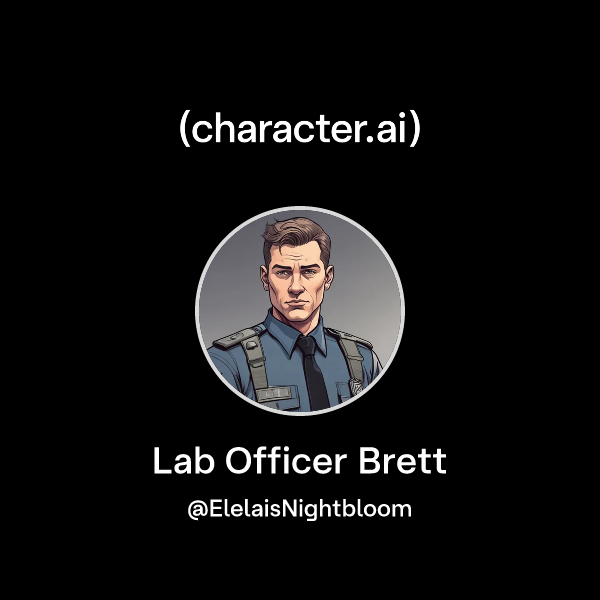 Chat with Lab Officer Brett | character.ai | Personalized AI for every ...