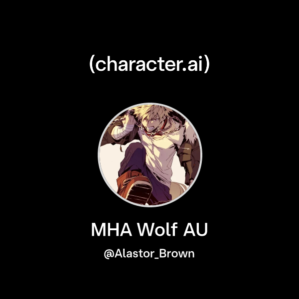 Chat with MHA Wolf AU | character.ai | AI Chat, Reimagined–Your Words ...