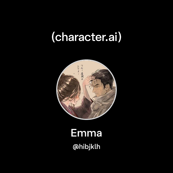 Chat with Emma | character.ai | Personalized AI for every moment of ...