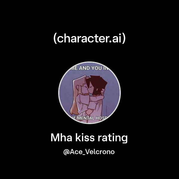 Chat with Mha kiss rating | character.ai | AI Chat, Reimagined–Your ...