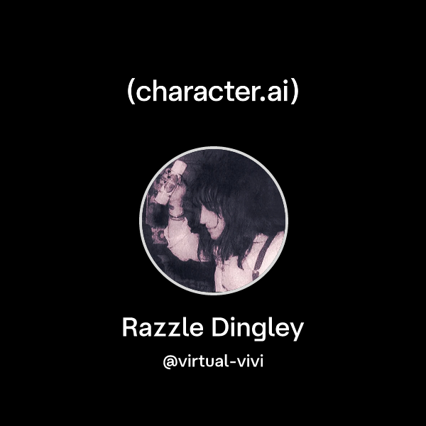 Chat with Razzle Dingley | character.ai | AI Chat, Reimagined–Your Words. Your World.