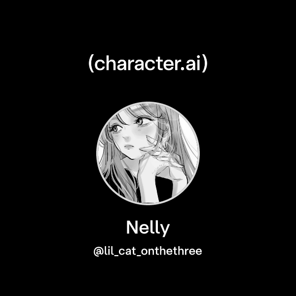 Chat with Nelly | character.ai | AI Chat, Reimagined–Your Words. Your ...