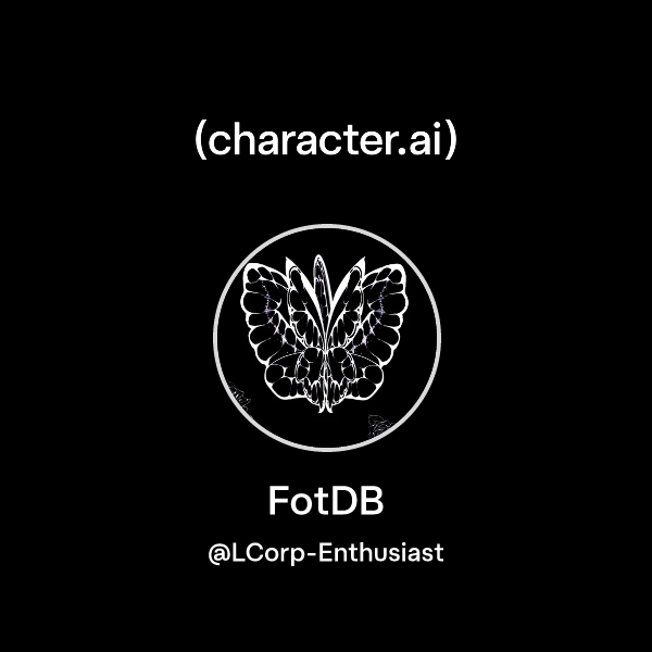 Chat with FotDB | character.ai | AI Chat, Reimagined–Your Words. Your ...