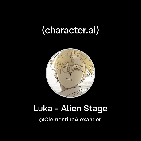 Chat with Luka - Alien Stage | character.ai | AI Chat, Reimagined–Your ...