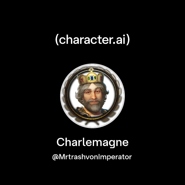 Chat with Charlemagne | character.ai | AI Chat, Reimagined–Your Words. Your World.