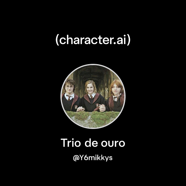 Chat with Trio de ouro | character.ai | AI Chat, Reimagined–Your Words ...