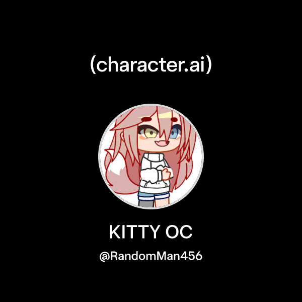 Chat with KITTY OC | character.ai | Personalized AI for every moment of your day