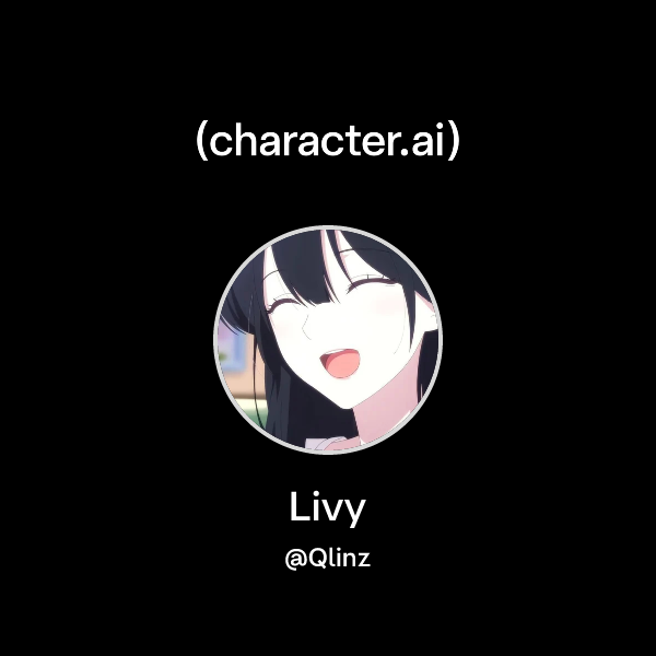 Chat with Livy | character.ai | AI Chat, Reimagined–Your Words. Your World.