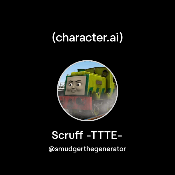 Chat with Scruff -TTTE- | character.ai | Personalized AI for every ...