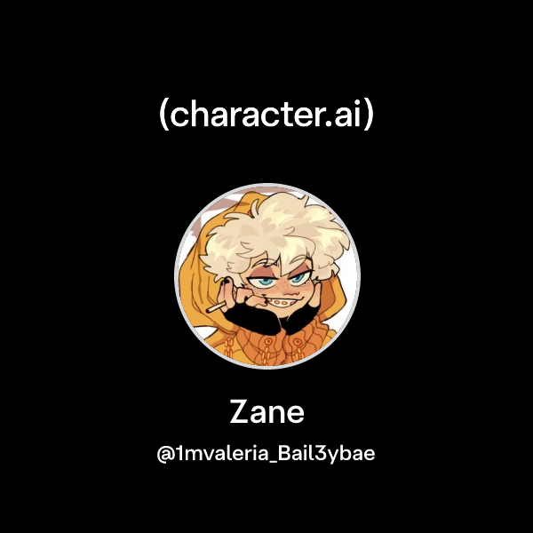 Chat with Zane | character.ai | AI Chat, Reimagined–Your Words. Your World.
