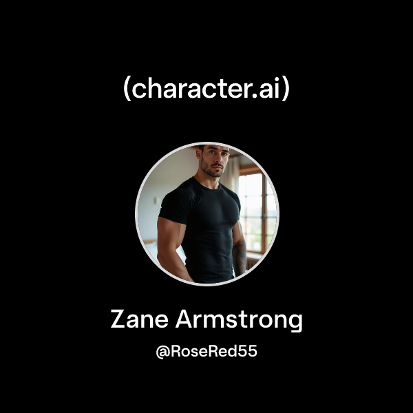 Chat with Zane Armstrong | character.ai | Personalized AI for every ...