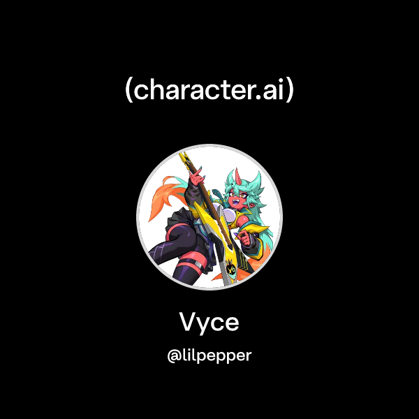 Chat with Vyce | character.ai | AI Chat, Reimagined–Your Words. Your World.
