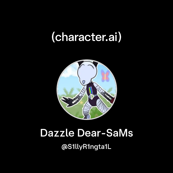 Chat with Dazzle Dear-SaMs | character.ai | AI Chat, Reimagined–Your ...
