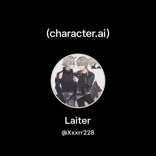Chat with Laiter | character.ai | AI Chat, Reimagined–Your Words. Your ...