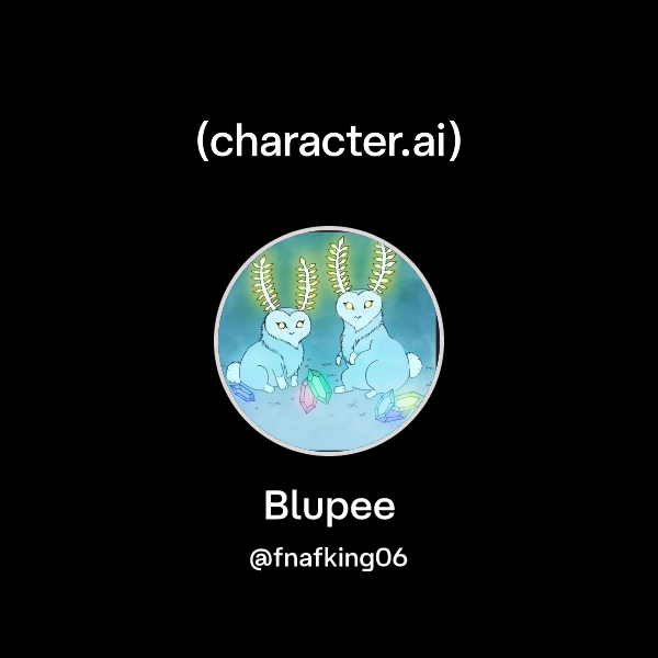 Chat with Blupee | character.ai | AI Chat, Reimagined–Your Words. Your ...
