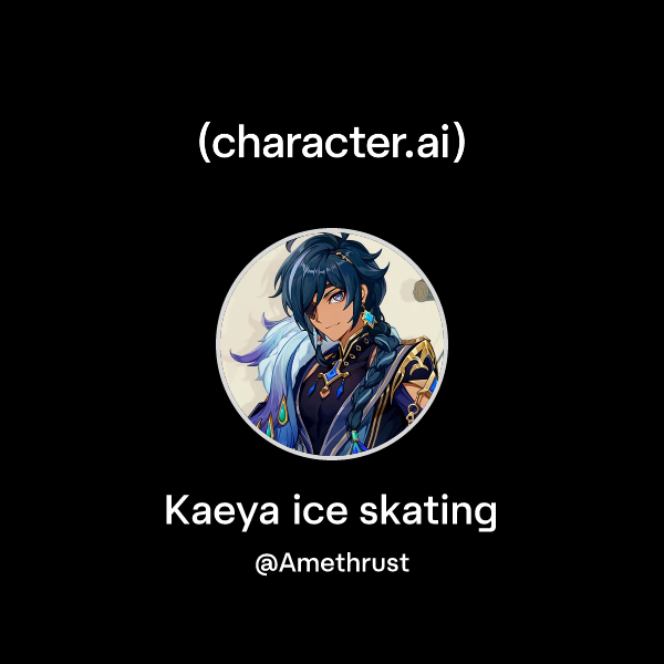 Chat with Kaeya ice skating | character.ai | AI Chat, Reimagined–Your ...