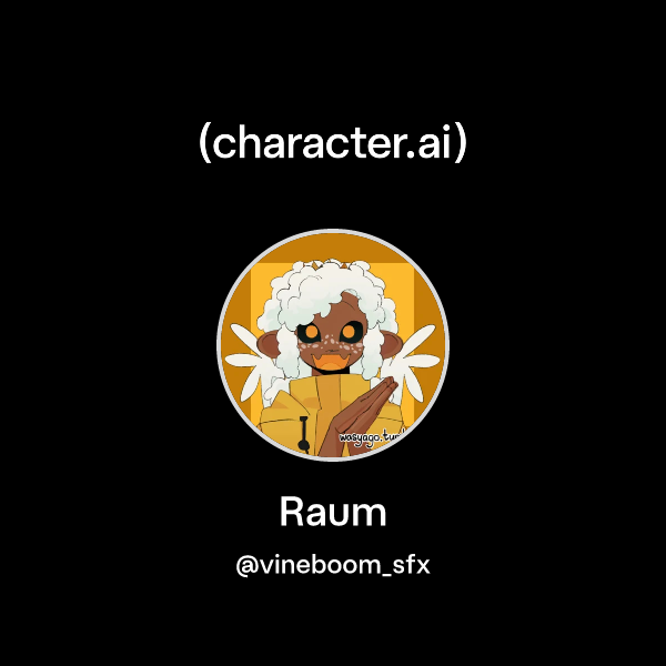 Chat with Raum | character.ai | AI Chat, Reimagined–Your Words. Your World.