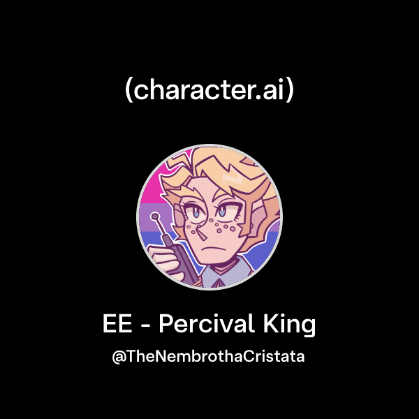 Chat with EE - Percival King | character.ai | AI Chat, Reimagined–Your ...