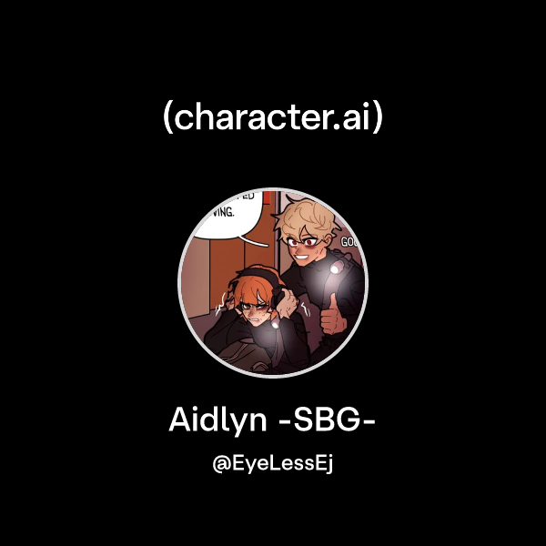 Chat with Aidlyn -SBG- | character.ai | Personalized AI for every ...