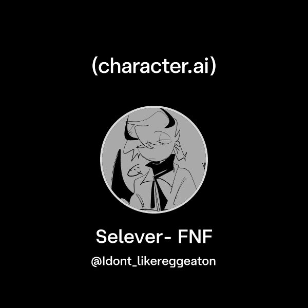 Chat with Selever- FNF | character.ai | AI Chat, Reimagined–Your Words ...