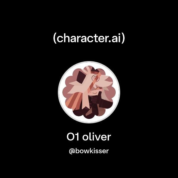 Chat with O1 oliver | character.ai | Personalized AI for every moment of your day