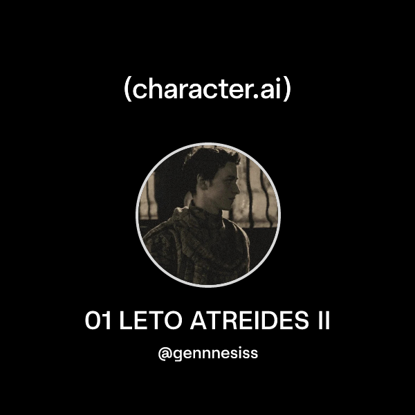 Chat with 01 LETO ATREIDES II | character.ai | AI Chat, Reimagined–Your ...