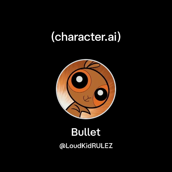 Chat with Bullet | character.ai | AI Chat, Reimagined–Your Words. Your ...
