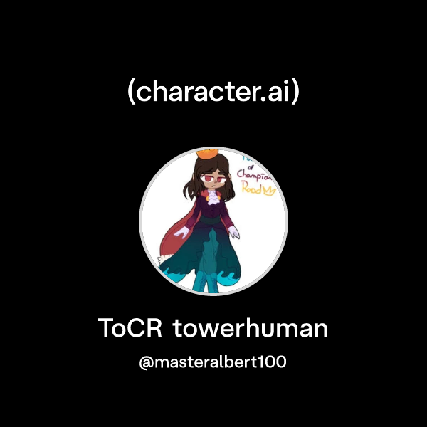 Chat with ToCR towerhuman | character.ai | AI Chat, Reimagined–Your ...