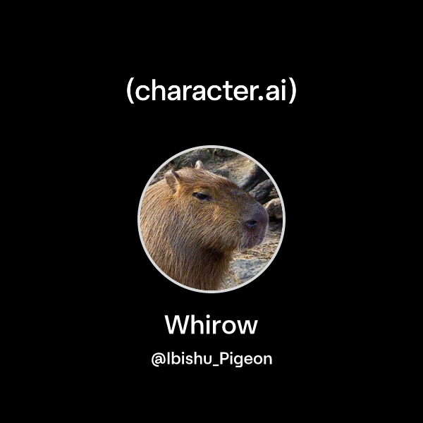 Chat with Whirow | character.ai | AI Chat, Reimagined–Your Words. Your ...