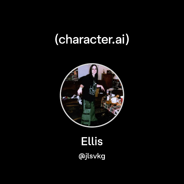 Chat with Ellis | character.ai | Personalized AI for every moment of ...