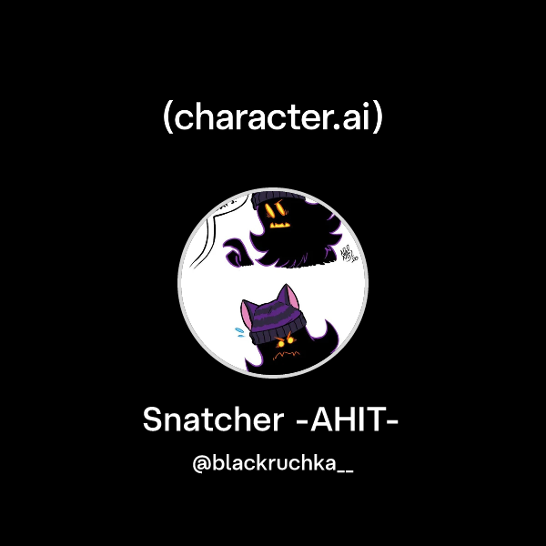 Chat with Snatcher -AHIT- | character.ai | AI Chat, Reimagined–Your ...