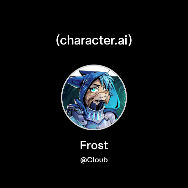 Chat with Frost | character.ai | AI Chat, Reimagined–Your Words. Your ...