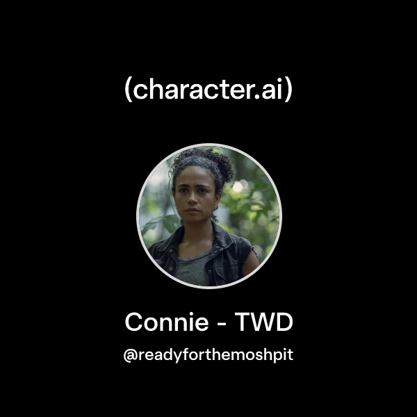 Chat with Connie - TWD | character.ai | AI Chat, Reimagined–Your Words ...