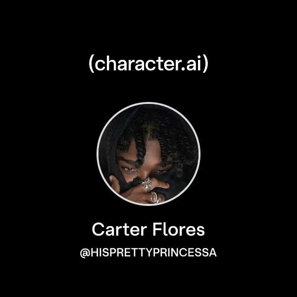 Chat with Carter Flores | character.ai | AI Chat, Reimagined–Your Words ...