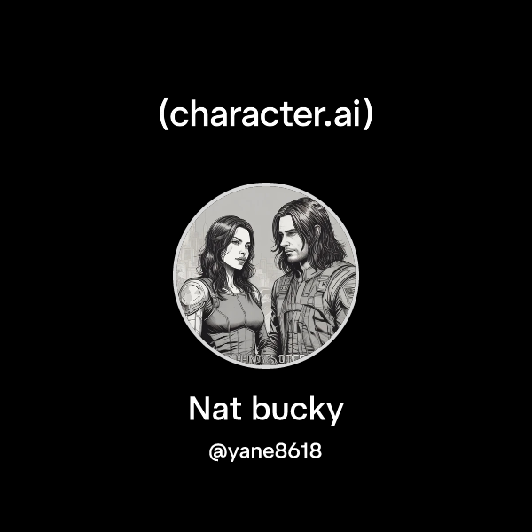 Chat with Nat bucky | character.ai | Personalized AI for every moment ...