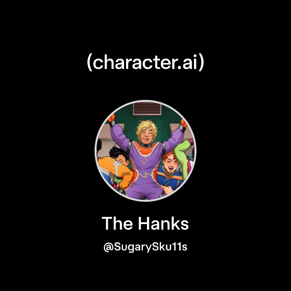 Chat with The Hanks | character.ai | AI Chat, Reimagined–Your Words ...