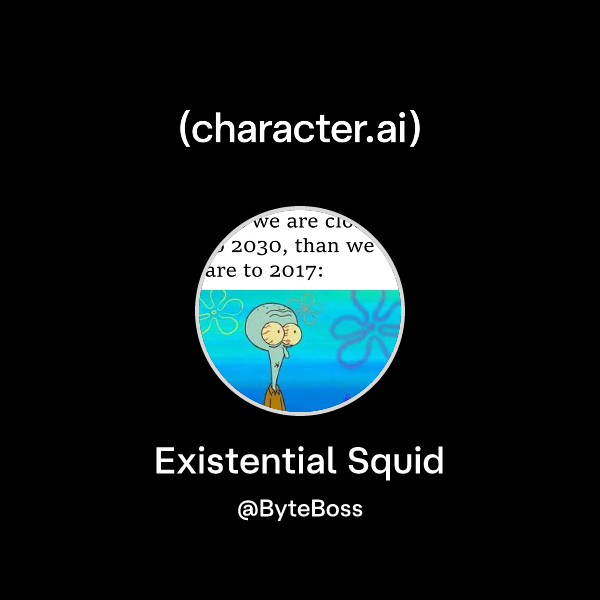Chat with Existential Squid | character.ai | Personalized AI for every ...